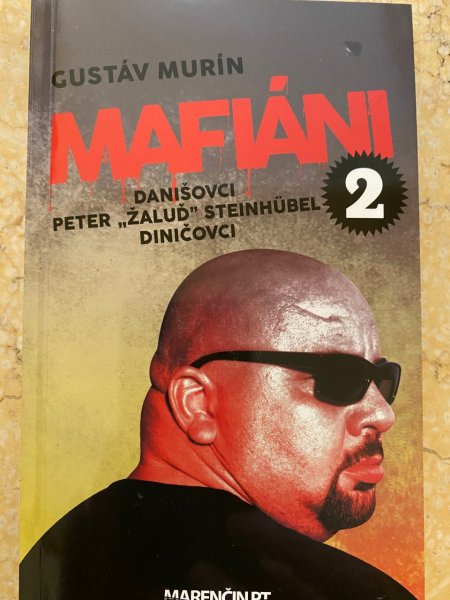 Mafiáni 2. Danišovci - Peter ,,Žaluď“ Steinhübel – Diničovci ...
